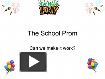 PPT – The School Prom PowerPoint presentation | free to view - id ...