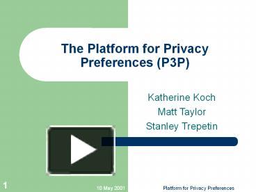 PPT – The Platform for Privacy Preferences P3P PowerPoint presentation ...