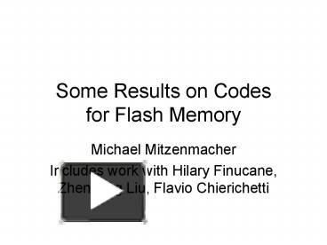 PPT – Some Results on Codes for Flash Memory PowerPoint presentation ...