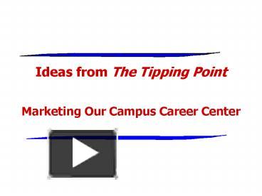 PPT – Ideas from The Tipping Point PowerPoint presentation | free to ...
