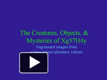 PPT – The Creatures, Objects, PowerPoint presentation | free to ...
