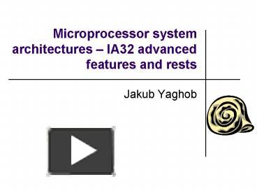 PPT – Microprocessor system architectures IA32 advanced features and ...