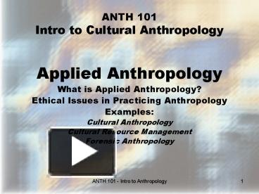 PPT – ANTH 101 Intro to Cultural Anthropology PowerPoint presentation ...