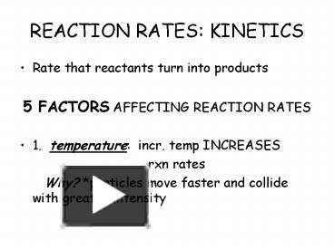 PPT – REACTION RATES: KINETICS PowerPoint presentation | free to view ...