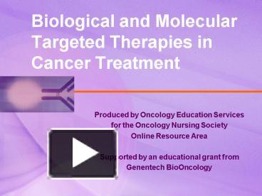 Biological and Molecular Targeted Therapies in Cancer Treatment ...