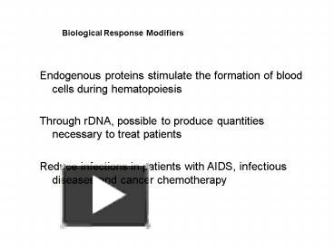 Biological Response Modifiers presentation | free to view