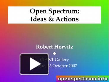 PPT – Open Spectrum: Ideas PowerPoint presentation | free to view - id ...