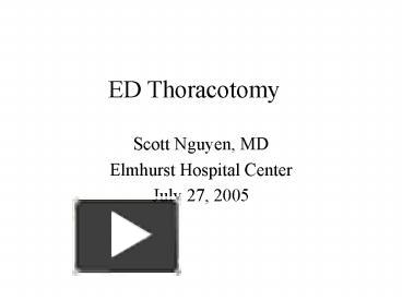 ED Thoracotomy presentation | free to view