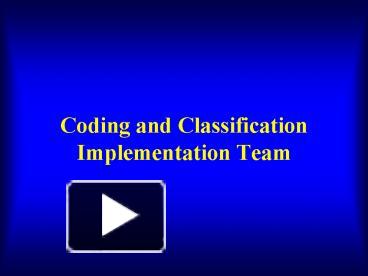 Coding and Classification Implementation Team presentation | free to view
