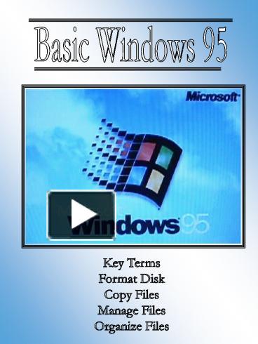 PPT – Basic Windows 95 PowerPoint presentation | free to view - id ...