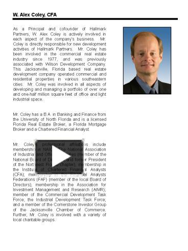 As a Principal and cofounder of Hallmark Partners, W. Alex Coley is ...