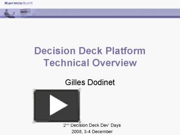 PPT – Decision Deck Platform Technical Overview PowerPoint presentation ...