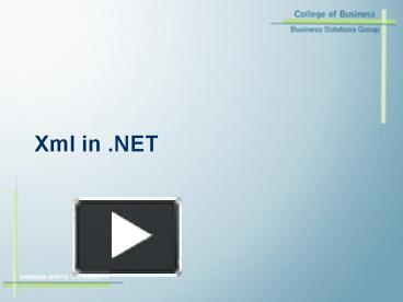 PPT – Xml in .NET PowerPoint presentation | free to view - id: 13f86f-NWM5N