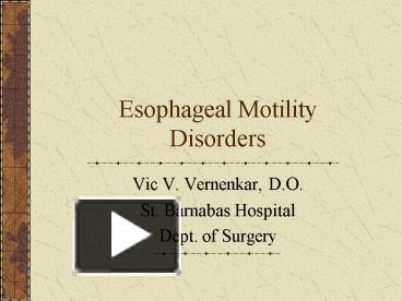 PPT – Esophageal Motility Disorders PowerPoint presentation | free to ...