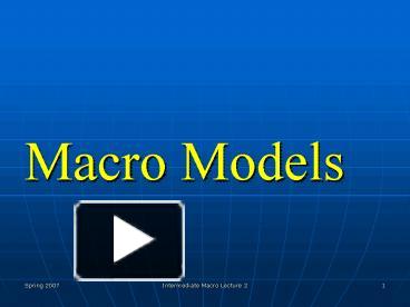 Macro Models presentation | free to view