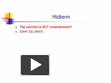 PPT – Midterm PowerPoint presentation | free to download - id: 13fa4f-Mjg0N