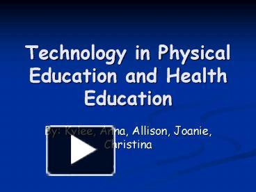 Technology in Physical Education and Health Education presentation ...