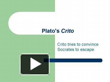 Plato's Crito presentation | free to view