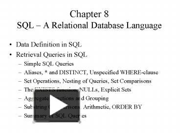 Chapter 8 SQL A Relational Database Language presentation | free to view
