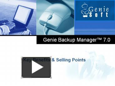 Genie Backup Manager 7.0 presentation | free to view