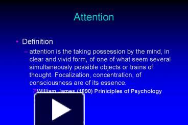 PPT – Attention PowerPoint presentation | free to view - id: 140634-NWY3O