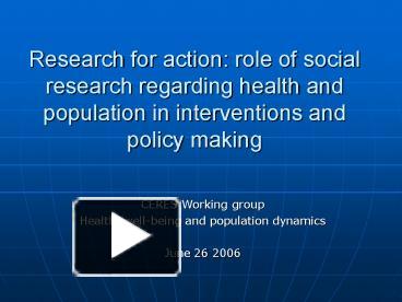 Research for action: role of social research regarding health and ...