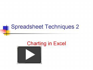 PPT – Spreadsheet Techniques 2 PowerPoint presentation | free to view ...