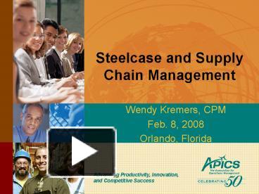 Steelcase and Supply Chain Management presentation | free to view