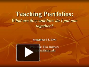 Teaching Portfolios: What are they and how do I put one together ...