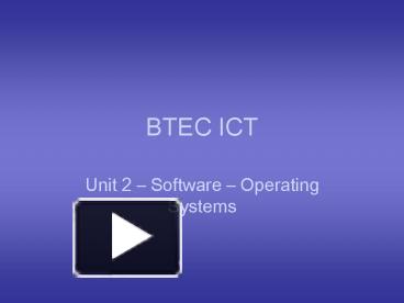 PPT – BTEC ICT PowerPoint presentation | free to view - id: 1410a5-NjgwO