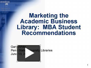 PPT – Marketing the Academic Business Library: MBA Student ...