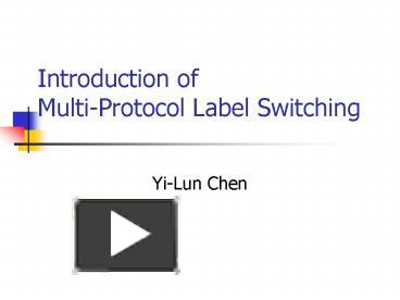 PPT – Introduction of MultiProtocol Label Switching PowerPoint ...
