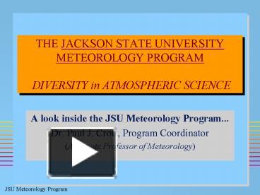 PPT – THE JACKSON STATE UNIVERSITY METEOROLOGY PROGRAM DIVERSITY in ...