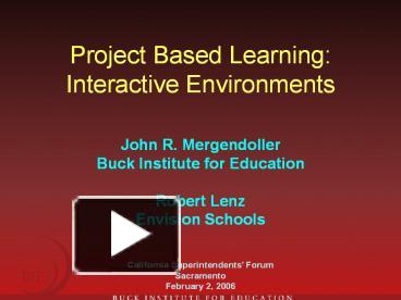 PPT – Project Based Learning: Interactive Environments PowerPoint ...