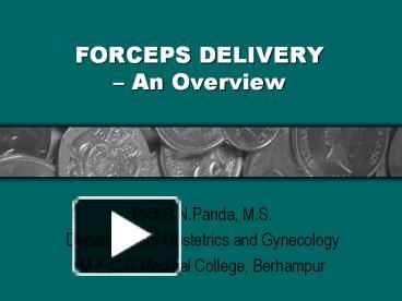 FORCEPS DELIVERY An Overview presentation | free to view