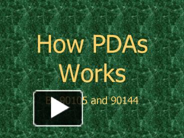 PPT – How PDAs Works PowerPoint presentation | free to view - id ...