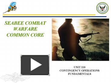SEABEE COMBAT WARFARE COMMON CORE presentation | free to view