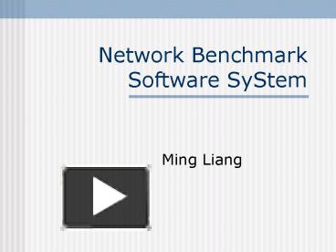 PPT – Network Benchmark Software SyStem PowerPoint presentation | free ...