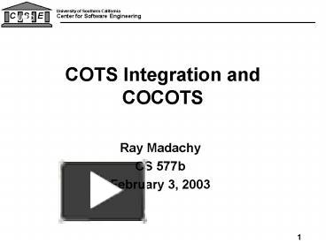 COTS Integration and COCOTS presentation | free to view