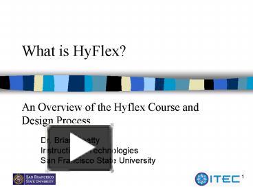 What is HyFlex An Overview of the Hyflex Course and Design Process ...