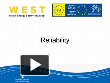 PPT – Reliability PowerPoint presentation | free to view - id: 1421a0-MmY4M