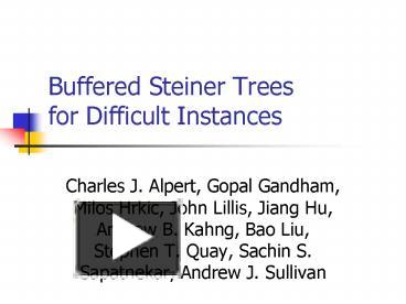 PPT – Buffered Steiner Trees for Difficult Instances PowerPoint ...