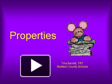 PPT – Properties PowerPoint presentation | free to view - id: 14276f-MGY0Z
