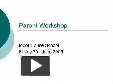 Parent Workshop presentation | free to view