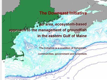 PPT – an area, ecosystembased approach to the management of groundfish ...