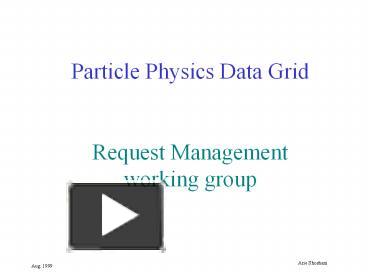 PPT – Particle Physics Data Grid Request Management working group ...