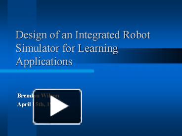 PPT – Design of an Integrated Robot Simulator for Learning Applications ...