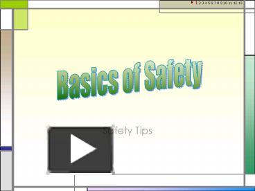 PPT – Safety Tips PowerPoint presentation | free to view - id: 14302c-MDZjZ