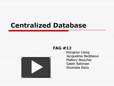 Centralized Database presentation | free to view