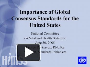 Importance of Global Consensus Standards for the United States ...